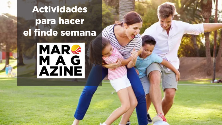 Actividades para hacer el fin de semana | Maro Magazine