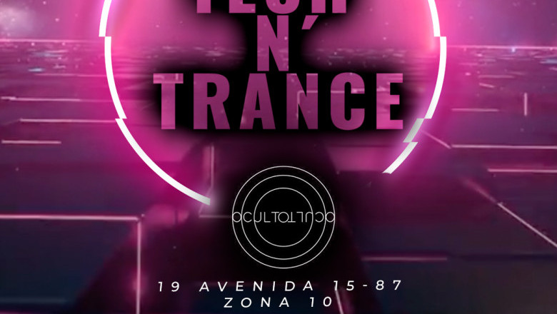 ¡Este 28 de septiembre TECH N´ TRANCE ! | Maro Magazine